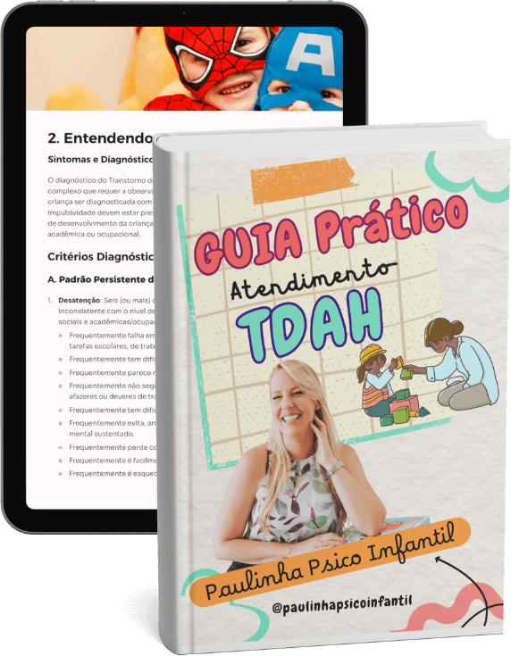 E-book - Guia Prático Atendimento TDAH - Paulinha Psico Infantil